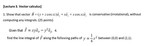 Solved Lecture 3 Vector Calculus 1 Show That Vector B Y Course Hero