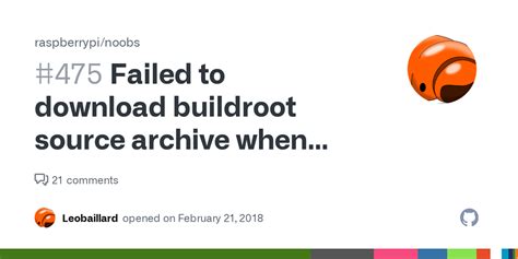 Failed To Download Buildroot Source Archive When Rebuilding · Issue