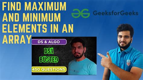 find max and min element in an array using minimum number of comparisons lovebabbar dsa sheet