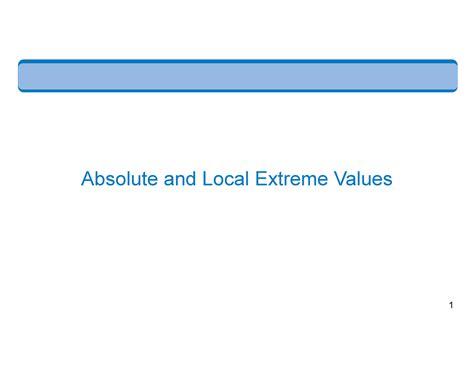 section 4 1 max and min values absolute and local extreme values 4