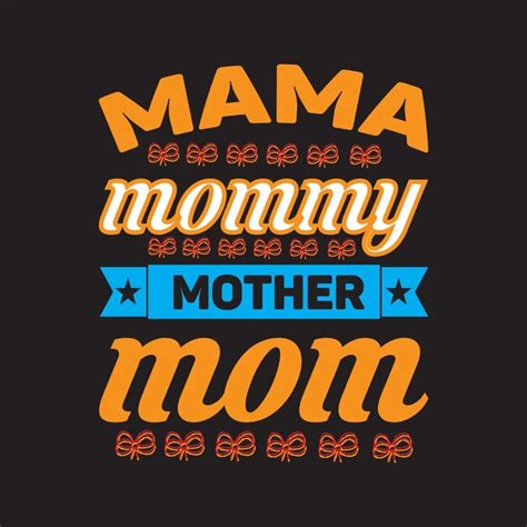 Premium Vector A Poster For Mama Mommy And Mother Mom