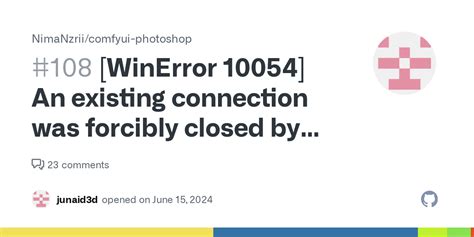 [winerror 10054] An Existing Connection Was Forcibly Closed By The Remote Host · Issue 108
