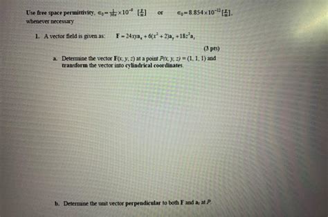 Solved Or Use Free Space Permittivity € So 109 11 €