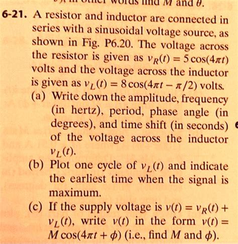 Solved A Pubwduusd 6 21 A Resistor And Inductor Are Connected In Series With A Sinusoidal