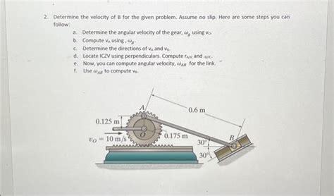 Solved Helppppp Pleaseee2 Determine The Velocity Of B For Chegg Com