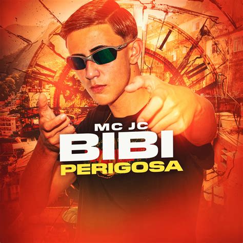 ‎bibi Perigosa Single Album By Mc Jc Apple Music
