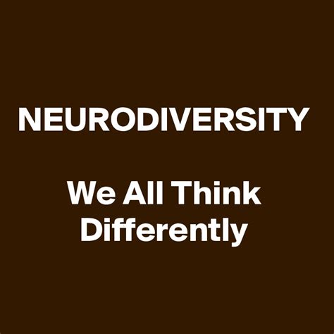 Neurodiversity We All Think Differently Post By Schnudelhupf On Boldomatic