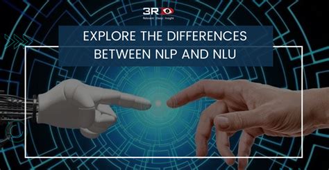 Natural Language Processing Nlp Vs Natural Language Understanding Nlu Explore The