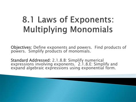 Ppt 8 1 Laws Of Exponents Multiplying Monomials Powerpoint Presentation Id 1756522