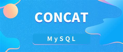 在 Mysql 中使用 Concat 阿里云开发者社区