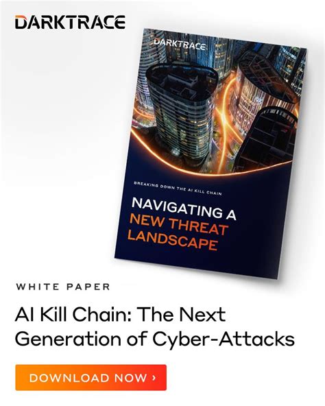 Navigating A New Threat Landscape Breaking Down The Ai Kill Chain Resources Darktrace