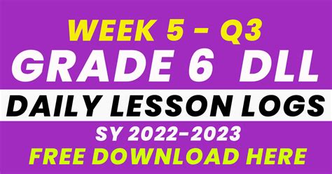 Week 5 Grade 6 Daily Lesson Log Q3 The Teachers Craft