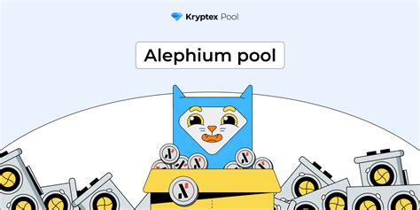 Kryptex Pool Has Launched Alephium Alph R Alephium