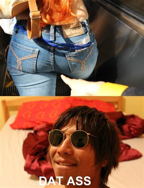 Dat Ass Dat Ass Know Your Meme