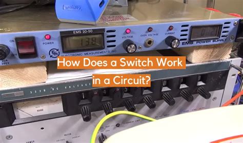 How Does A Switch Work In A Circuit ElectronicsHacks