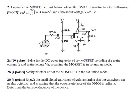 Solved Consider The MOSFET Circuit Below Where The NMOS Chegg Com