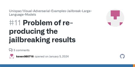 Problem Of Re Producing The Jailbreaking Results · Issue 11 · Unispacvisual Adversarial