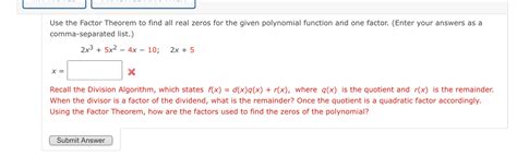Solved Use The Factor Theorem To Find All Real Zeros For The Chegg