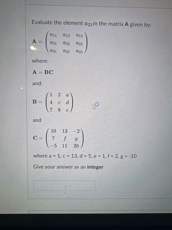 Answered Evaluate The Element A23 In The Matrix Bartleby