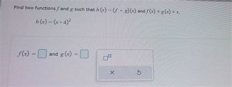 Solved Find Two Functions F And G Such That Hxf∘gx