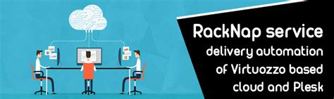 Racknap Service Delivery Automation Of Virtuozzo Based Cloud And Plesk Racknap Blog A Guide