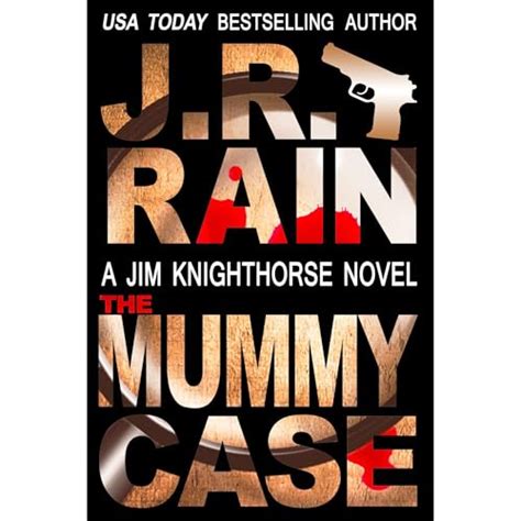 The Mummy Case Audiobook By J R Rain