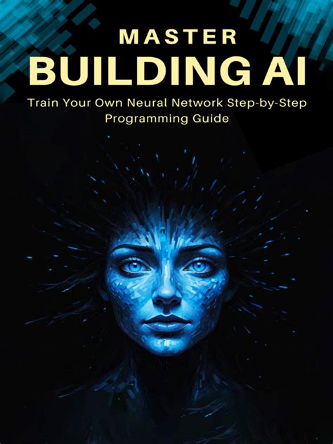 Master Building Ai Train Your Own Neural Network Hatake Roronoa Pdf