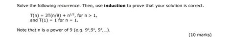 solved solve the following recurrence then use induction
