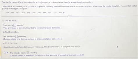 Solved Find The A Mean B Median C Mode And D Chegg