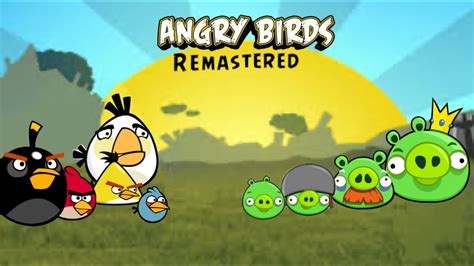 Angry Birds Remastered Cinematic Trailer Youtube