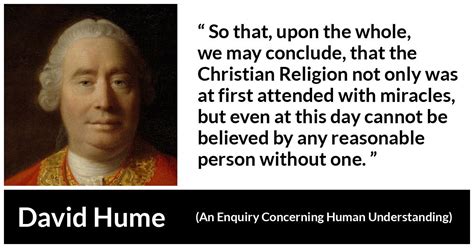 David Hume “so That Upon The Whole We May Conclude That ”