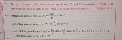 p9 the percentage error in the mass and speed are 2 and 3 respectively