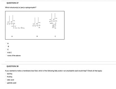 Solved Which Structure S Is Are A Spingomyelin A B C Aandc