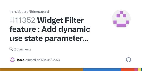 Widget Filter Feature Add Dynamic Use State Parameter Object Value As