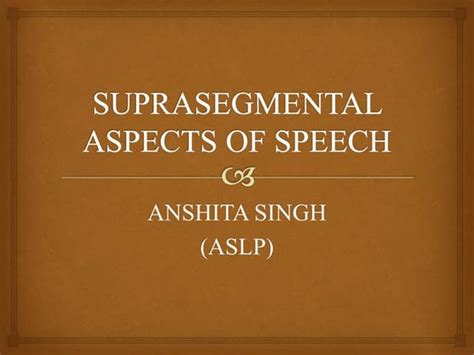 Suprasegmental Featurespptx Music Entertainment Suprasegmental Featurespptx Music Entertainment