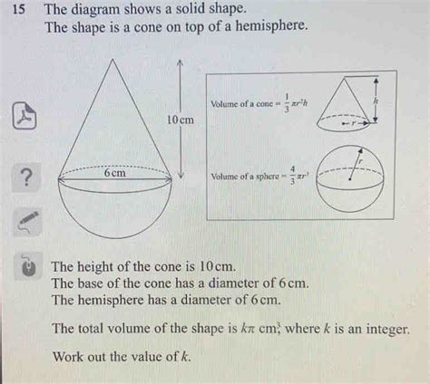 Solved 15 The Diagram Shows A Solid Shape The Shape Is A Cone On Top