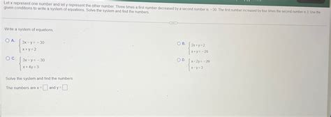 Solved Let X Represent One Number And Let Y Represent The Chegg Com