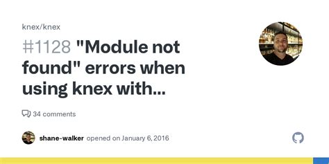 Module Not Found Errors When Using Knex With Webpack · Issue 1128 · Knexknex · Github