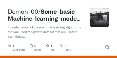 Github Demon 00some Basic Machine Learning Model Project It Contain Most Of The Machine