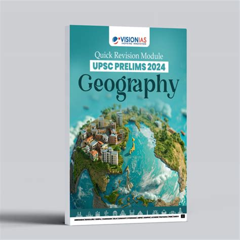 Quick Revision Module Upsc Prelims 2024 Geography English Visionias Publication Private