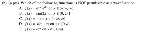 Solved 4 Pts Which Of The Following Functions Is NOT Chegg Com