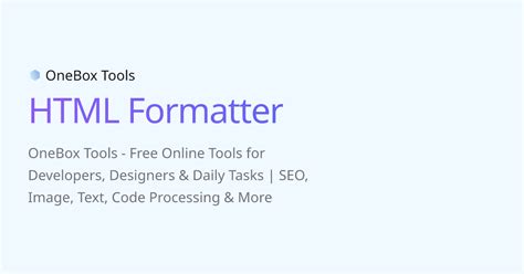 Html Formatter Best Free Online Code Processing Tool Oneboxtools