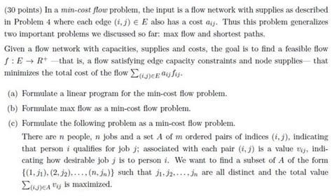 Solved In A Min Cost Flow Problem The Input Is A Flow Network With