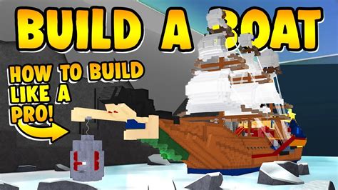 Build A Boat Pro Building Tips Best Boat Ever Youtube