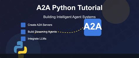 A2a Python Tutorial Comprehensive Guide Dev Community