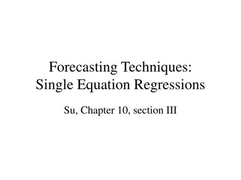 Ppt Forecasting Techniques With Regression Models In Economics Powerpoint Presentation Id
