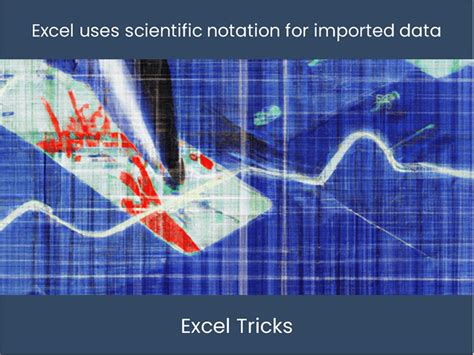 Excel Apply Scientific Notation To Imported Data Excel