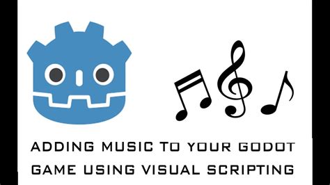 Adding Music To Your Godot Game Using Visual Scripting Youtube