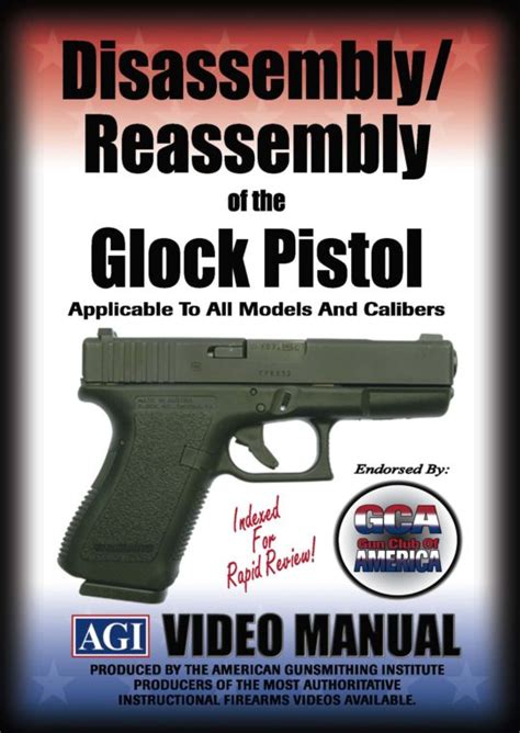 Disassembly Reassembly Of The Glock The American Gunsmithing Institute