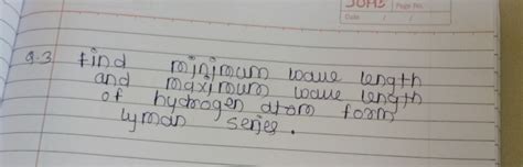 Q 3 Find Minimum Wave Length And Maximum Wave Length And Maximum Wave Le